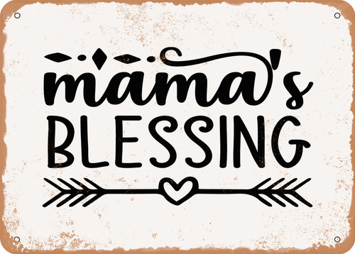 Mamas Blessing - 4 Metal Sign