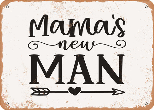 Mamas New Man Metal Sign