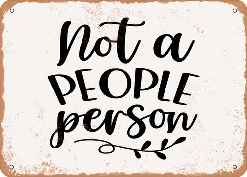 Not a People Person - 3 Metal Sign