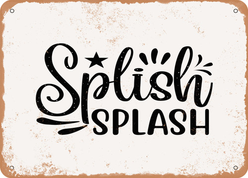 Splish Splash - 4 Metal Sign