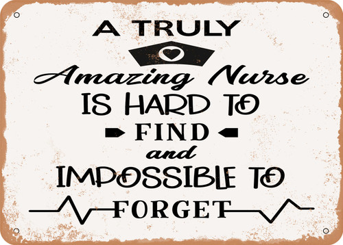 A Truly Amazing Nurse Metal Sign