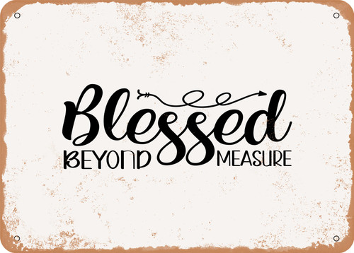 Blessed Beyond Measure - 2 Metal Sign
