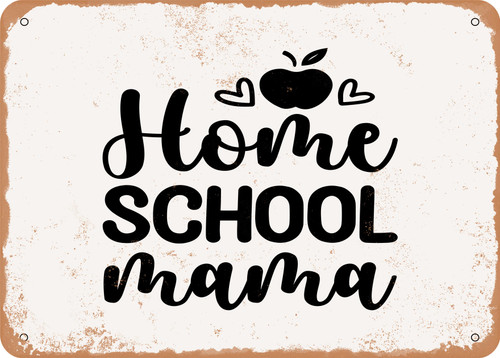 Homeschool Mama Metal Sign