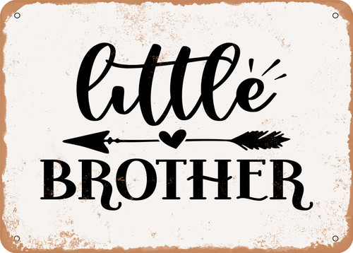 Little Brother Metal Sign