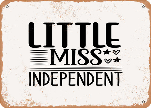 Little Miss Independent Metal Sign