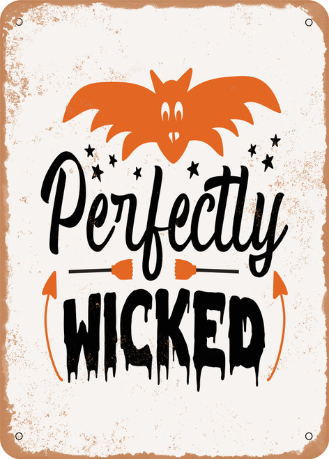 Perfectly Wicked - 3 Metal Sign