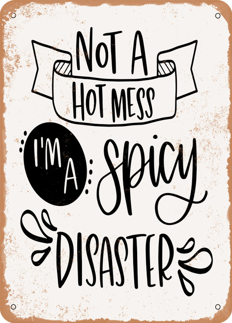 Spicy Disaster Metal Sign
