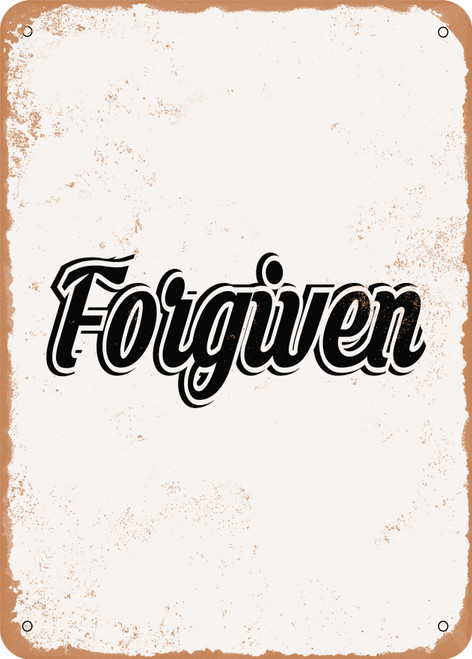 Forgiven - 3 Metal Sign