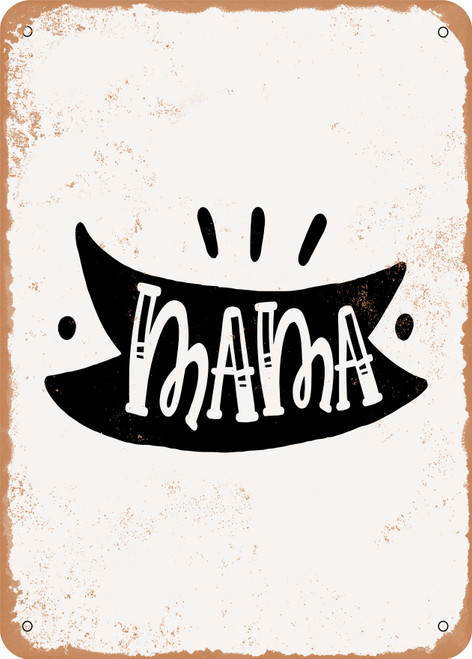 Mama - 2 Metal Sign