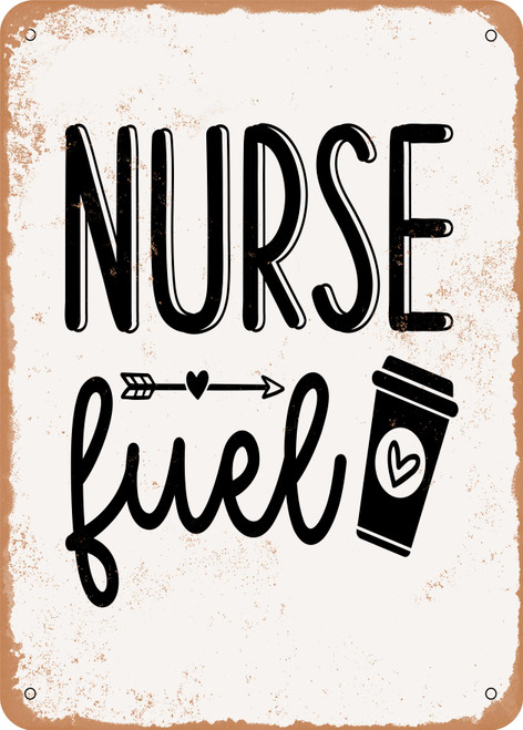 Nurse Fuel - 2 Metal Sign