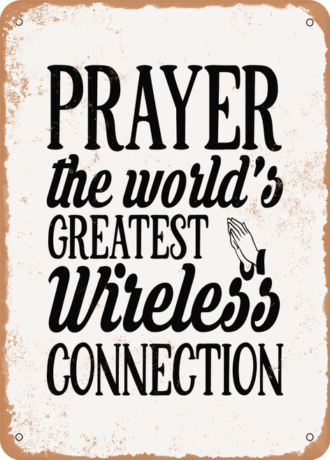 Prayer the Worlds Greatest Wireless Connection Metal Sign