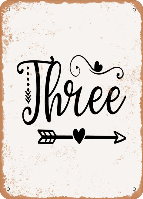Three - 6 Metal Sign