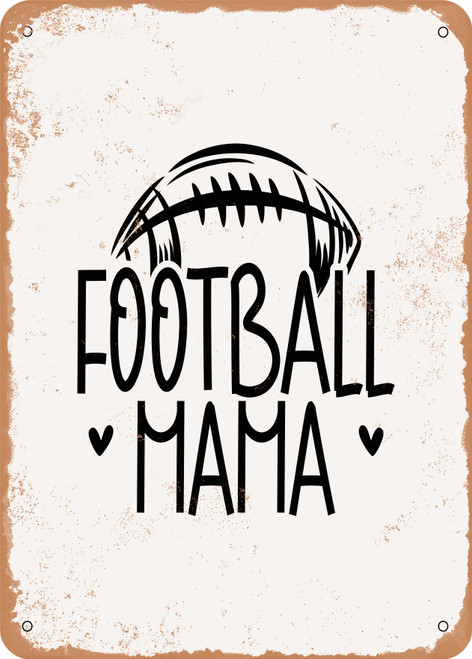 Football Mama - 3 Metal Sign
