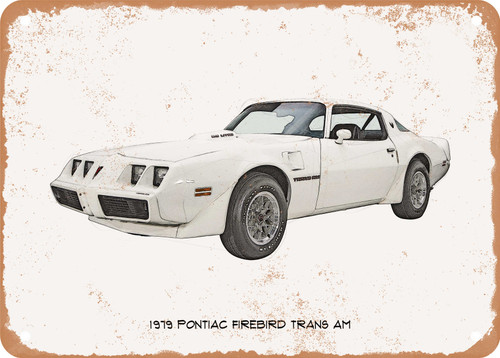 1979 Pontiac Firebird Trans Am Pencil Sketch - Rusty Look Metal Sign