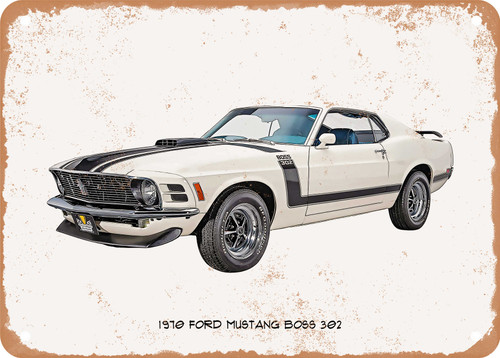 1970 Ford Mustang Boss 302 Oil Painting - Rusted Look Metal Sign