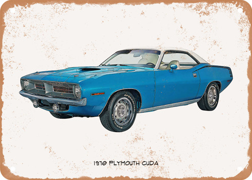 1970 Plymouth Cuda Oil Painting - Rusty Look Metal Sign