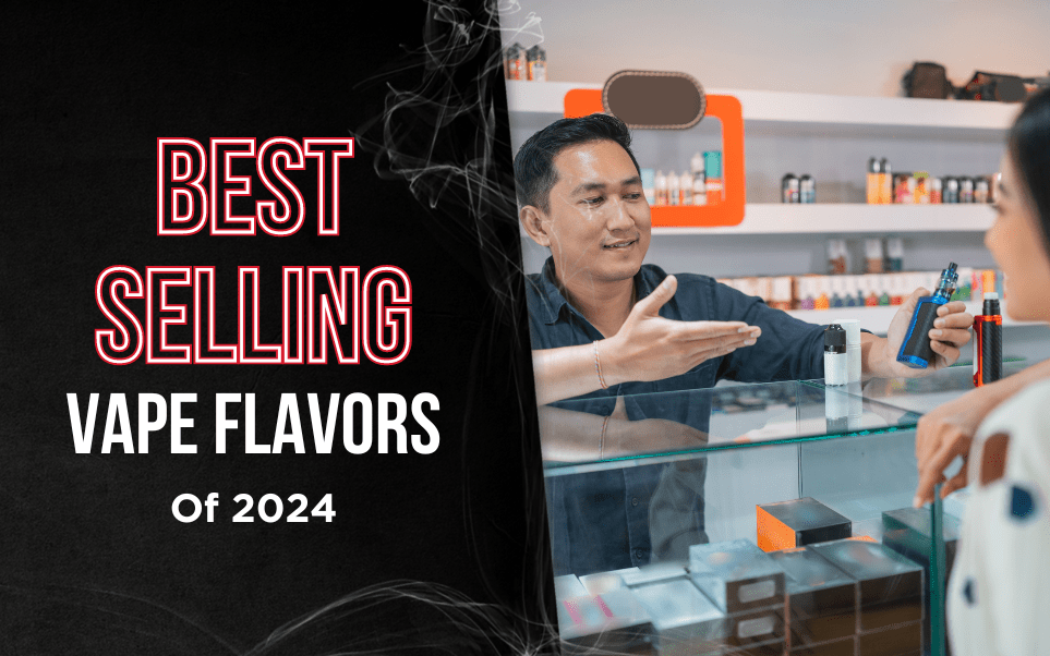 Best selling Vape Flavors of 2024 - VapeRanger