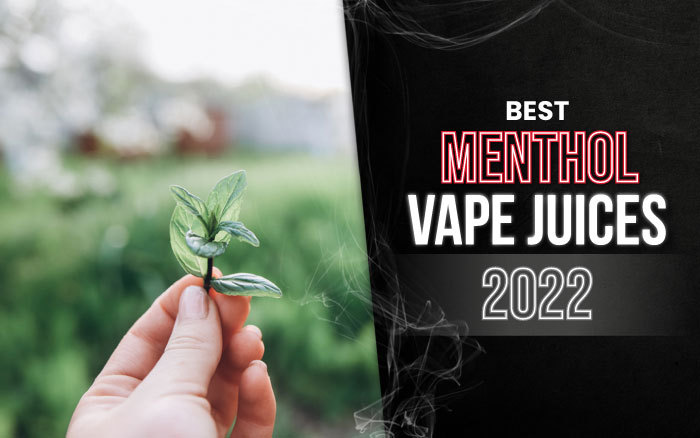 Best Menthol Vape Juices - VapeRanger