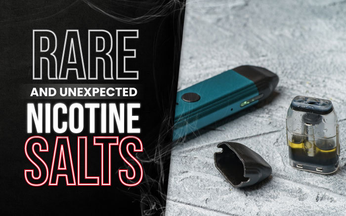 Rare and Unexpected Nicotine Salts - VapeRanger