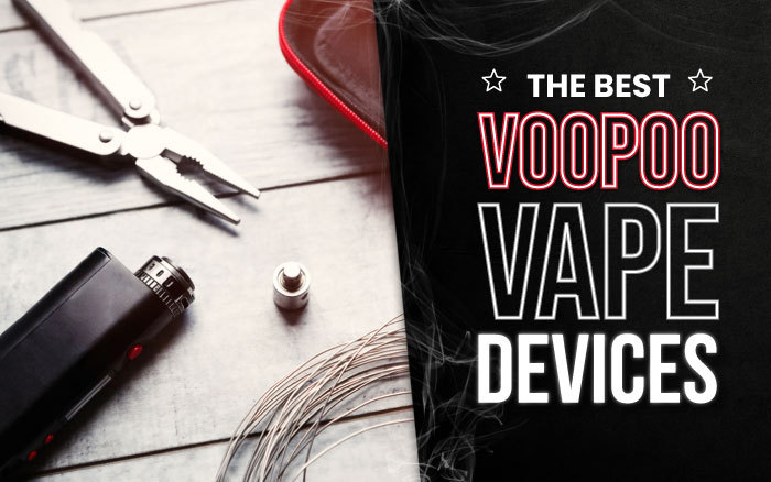 The Best VooPoo Vape Devices To Offer Your Customers - VapeRanger