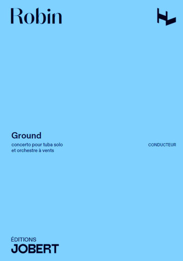 Ground concerto pour tuba solo et orchestre à vents, conducteur, de ...