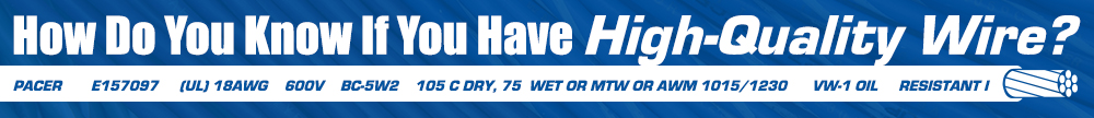 How do you know if you have high quality wire? - Pacer Group