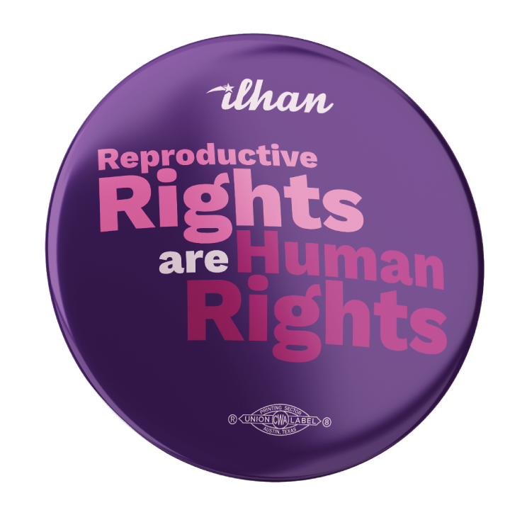 Reproductive Rights (2.25" Pin-Back Button -- Pack of Two!) - Ilhan For ...