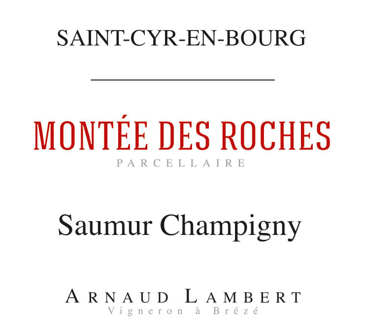 Arnaud Lambert Saumur-Champigny 'Montee des Roches' Rouge 2019 ...
