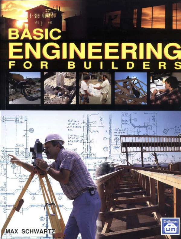 Basic Engineering for Builders - Max Schwartz - 9780934041836 ...