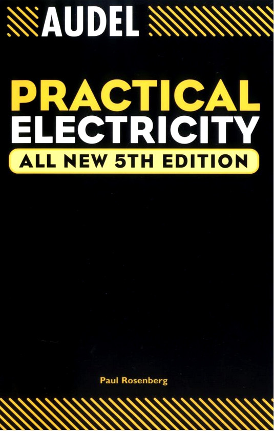 Audel Practical Electricity - 9780764541964 | Contractor Resource