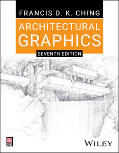 Architectural Graphics - Francis DK Ching - 9781394206247 | Contractor ...