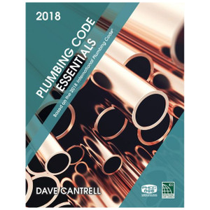 Plumbing Code Essentials 2018 - 9781609838775 | Contractor Resource