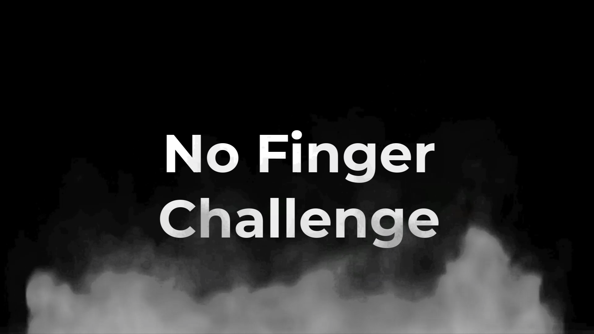 No Finger Challenge - Taylorfreelance
