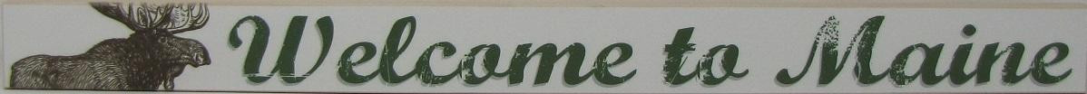 Welcome to Maine Sign