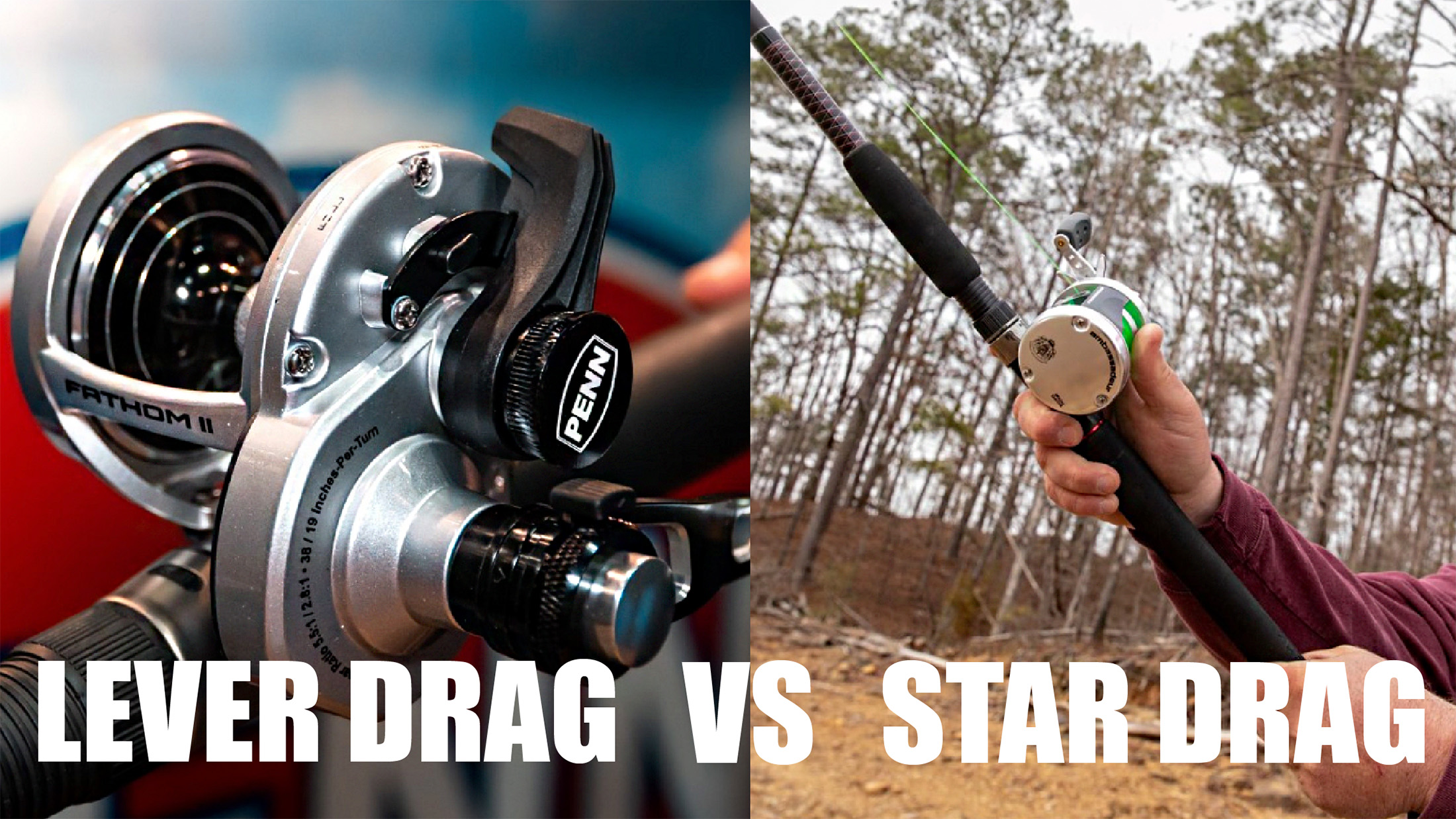 Picking the Right Reel Between Lever Drag & Star Drag - Fish-Field