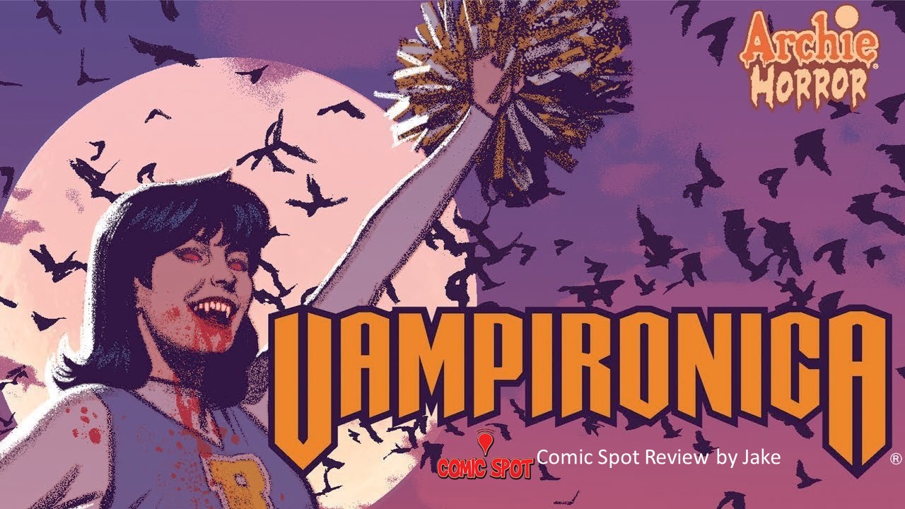 Vampironica- a sinister take on a comic classic - Comic Spot