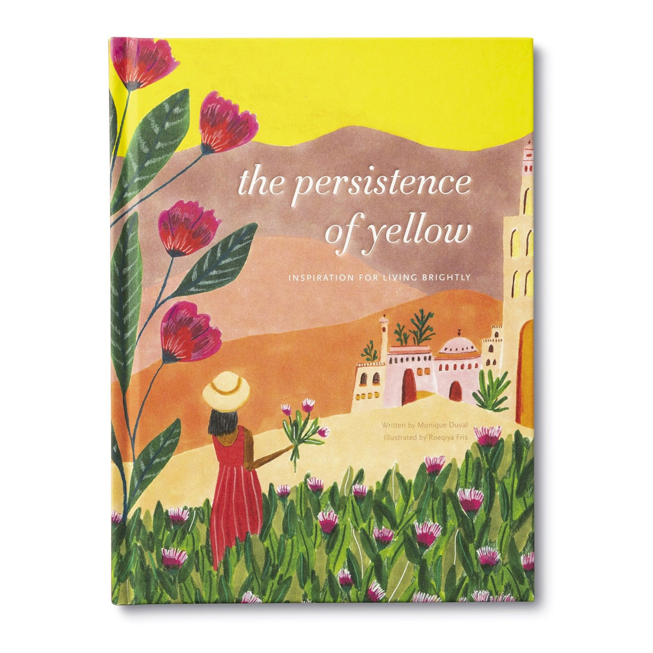 Book - The Persistence Of Yellow Inspiration For Living Brightly ...