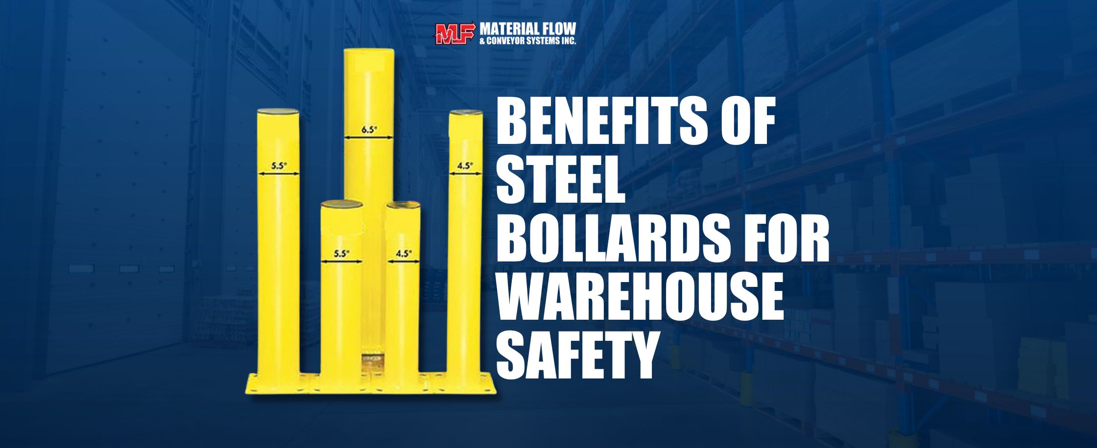 Steel Bollards for Warehouse Safety - Material Flow & Conveyor Systems Inc.