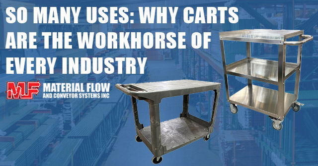 So Many Uses: Why Carts Are the Workhorse of Every Industry - Material ...