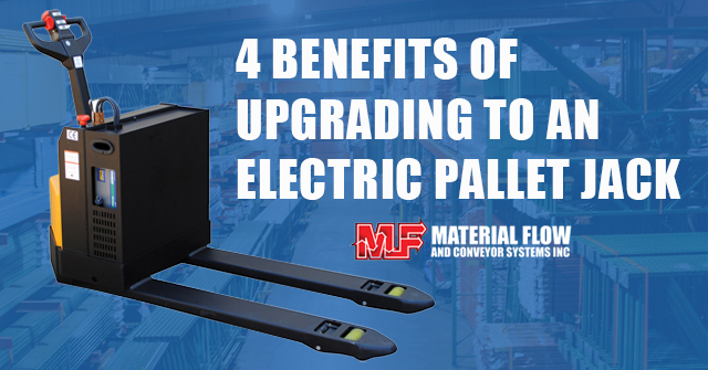 4 Benefits of Upgrading to an Electric Pallet Jack - Material Flow ...