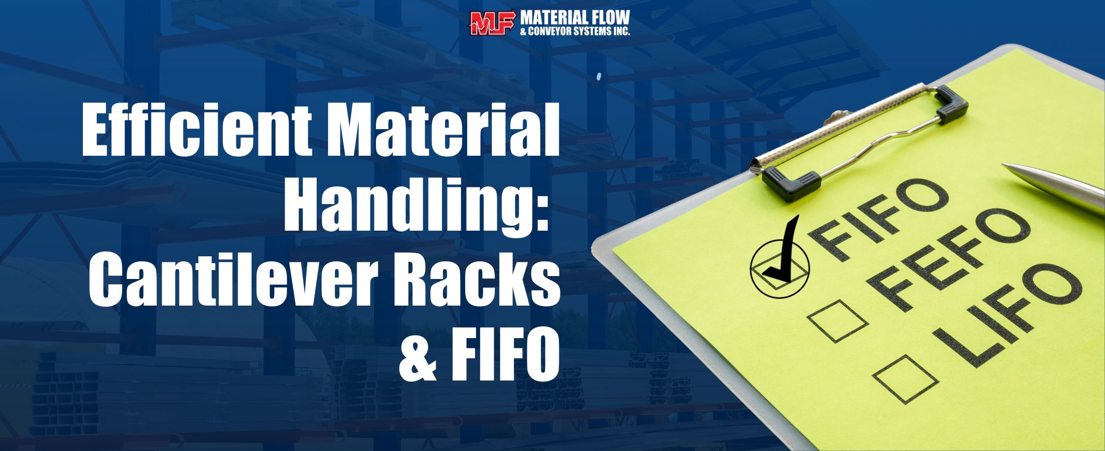 Efficient Material Handling: Cantilever Racks & FIFO - Material Flow ...