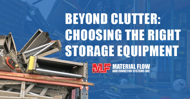 Beyond Clutter: Choosing the Right Storage Equipment - Material Flow ...