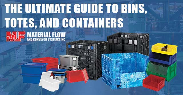 The Ultimate Guide to Bins, Totes, and Containers - Material Flow ...