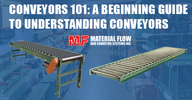 Conveyors 101: A Beginner's Guide to Understanding Conveyors - Material ...