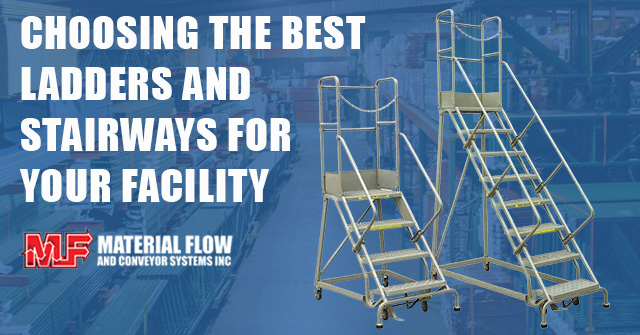 Choosing the Best Ladders and Stairways for Your Facility - Material ...