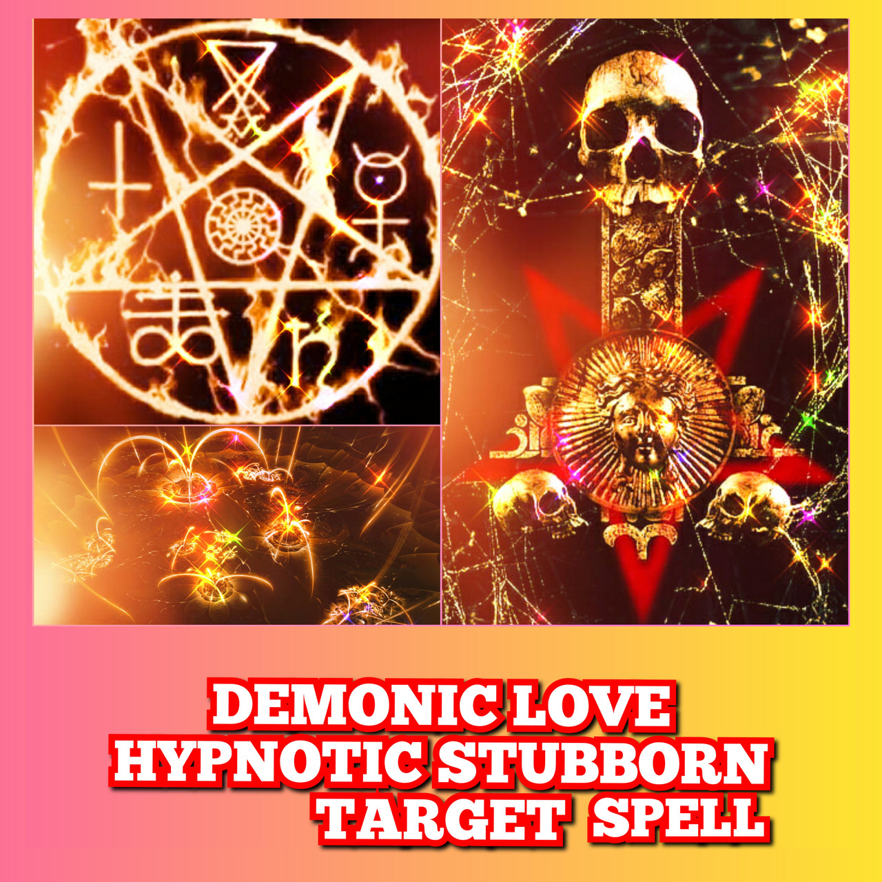 Powerful Demonic Hypnotic Stubborn Target Love Ritual Binding Spell