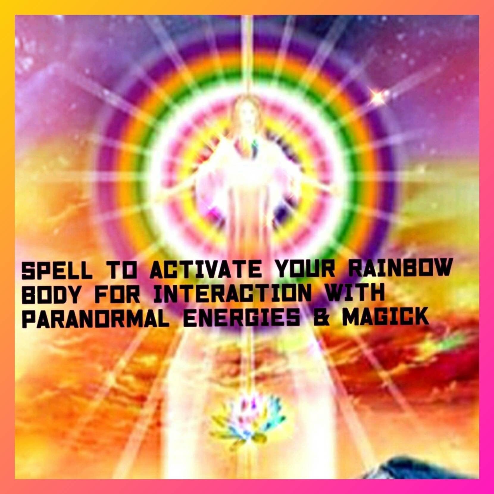 Spell for Activation of your Rainbow Body
