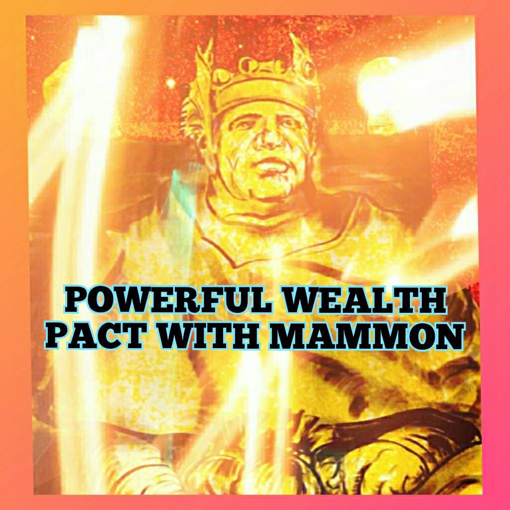 Powerful Wealth Pact With Mammon