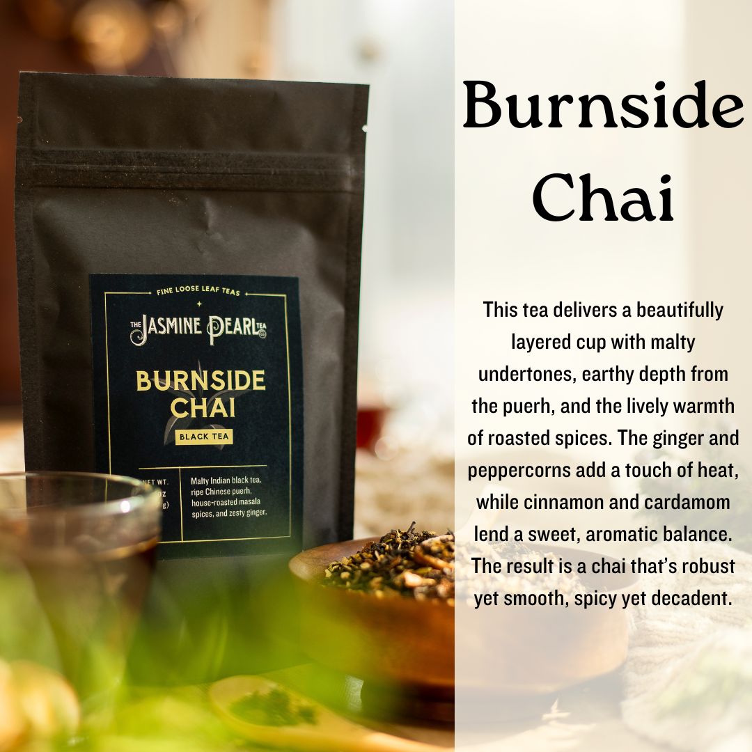 Burnside Chai - Jasmine Pearl Tea Company