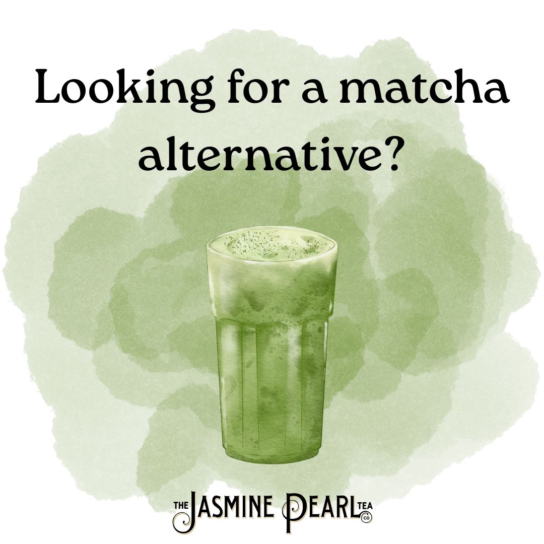 Matcha Alternatives - Jasmine Pearl Tea Company